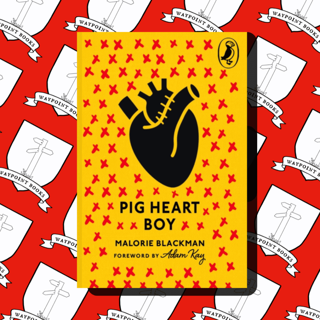 Pig Heart Boy - Waypoint Books