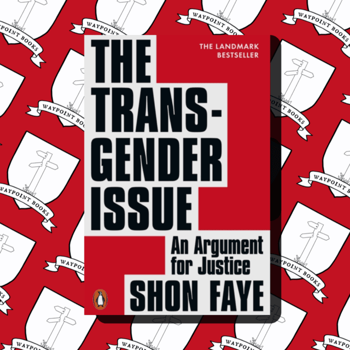 The Transgender Issue: An Argument for Justice - Waypoint Books